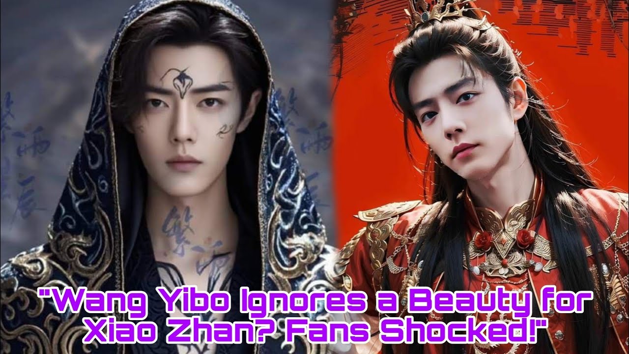 Wang Yibo Snubs a Beauty Over Xiao Zhan? Fans in Frenzy! - YouTube