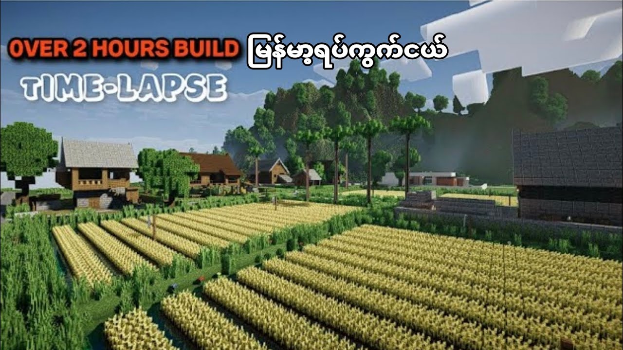 Minecraft Timelapse | Over 2 hours building MYANMAR environment in ...