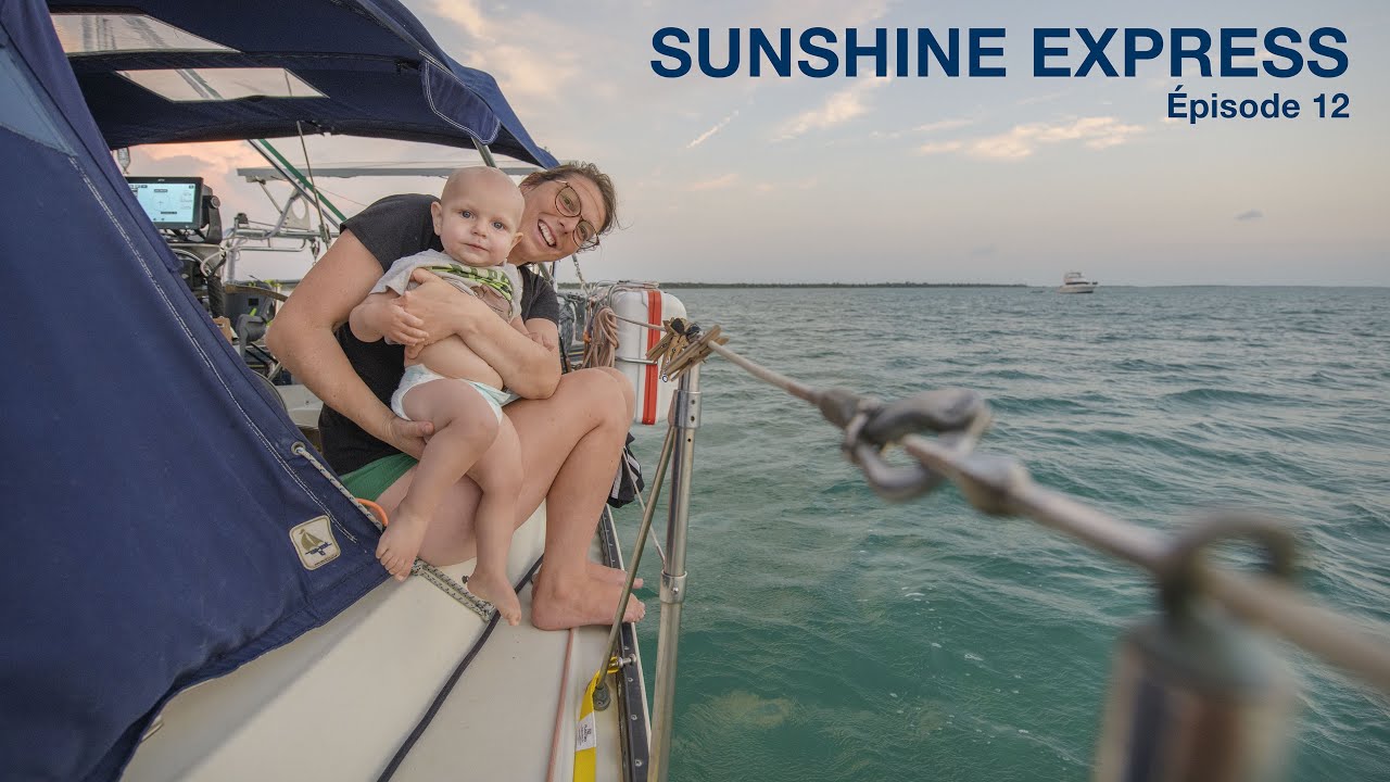 Voilier Sunshine Express Ep 12 - The last stretch and then… BAHAMAS - YouTube