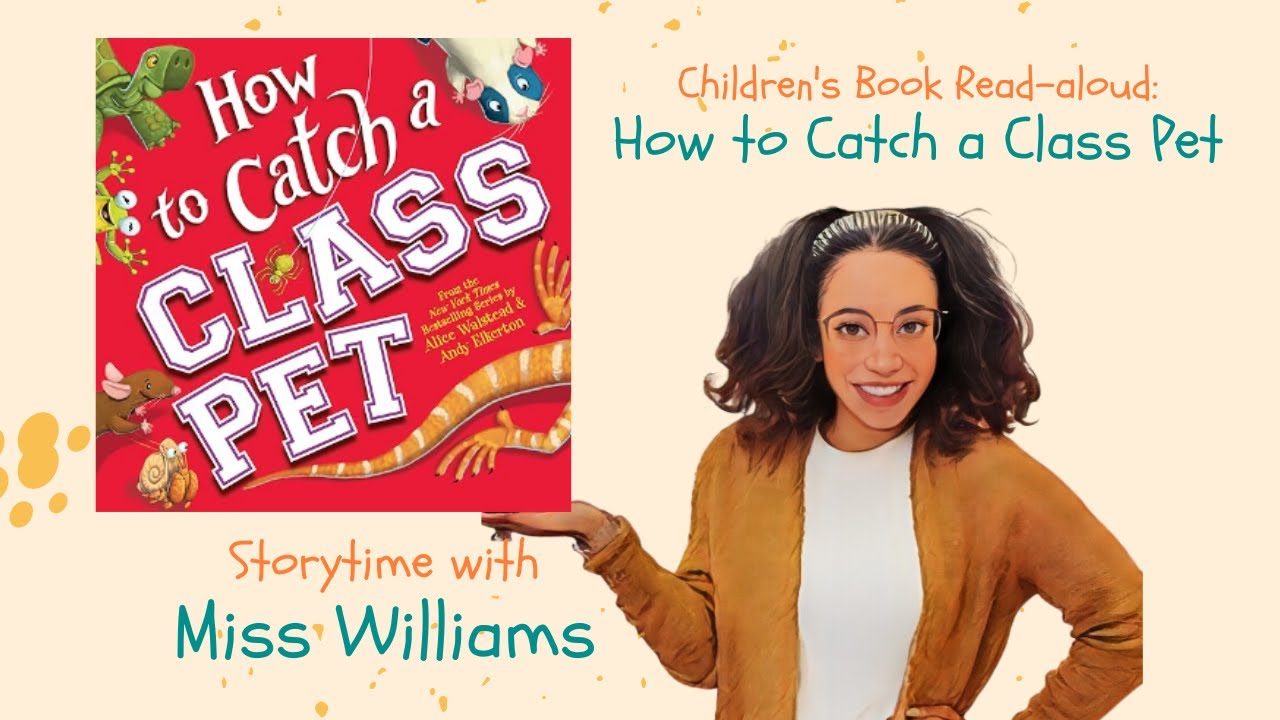 🐾🍎 How to Catch a Class Pet | Children's Read Aloud Adventure 📚 - YouTube