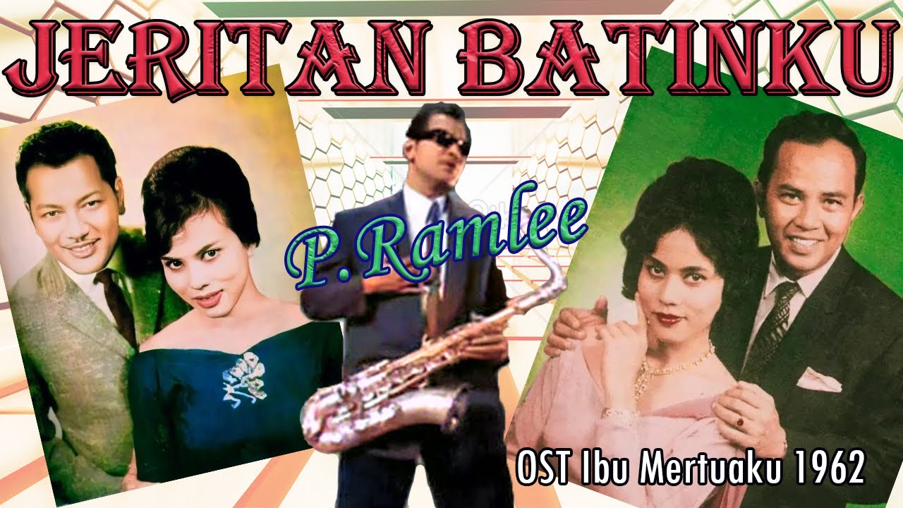 JERITAN BATINKU | P.RAMLEE | OST IBU MERTUAKU 1962 (Colorized) - YouTube