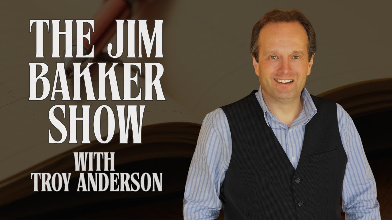 The Jim Bakker Show with Troy Anderson - YouTube