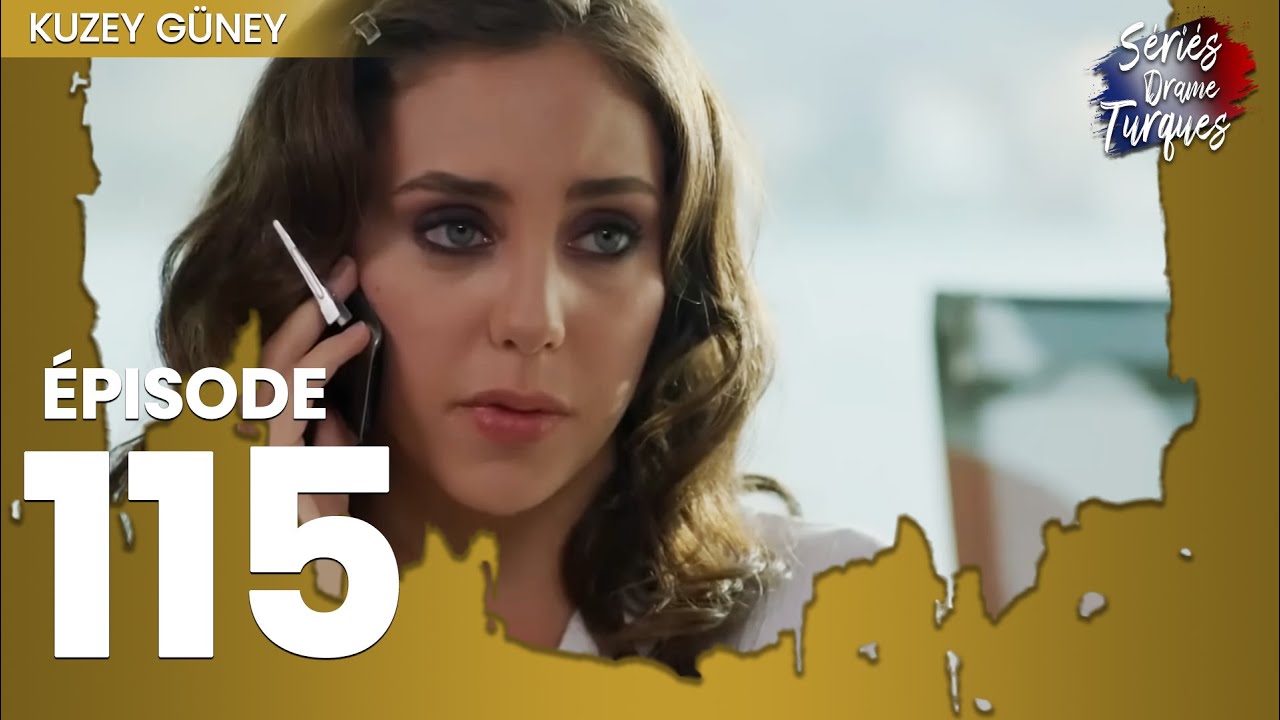 Kuzey Guney - Épisode 115 - YouTube