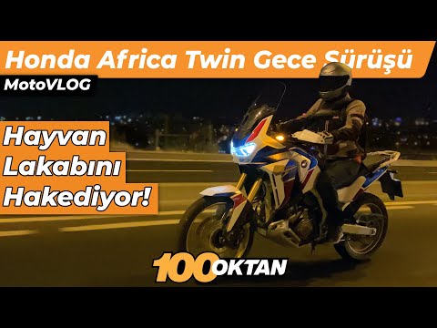 2020 Honda Africa Twin Gece Sürüşü | Seni Hayvan Seni! Top Speed? MotoVLOG w/ Anlas Capra R 🐴