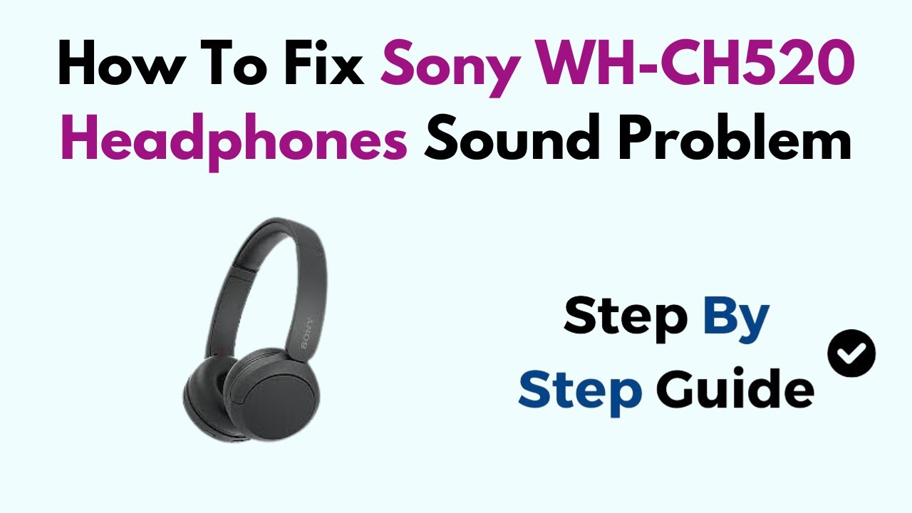 How To Fix Sony WH-CH520 Headphones Sound Problem - YouTube