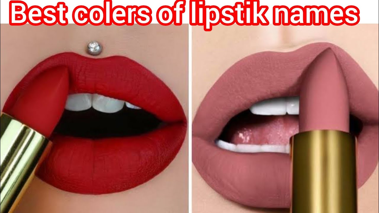 Top lipstick colours names|trends fation|skin care|haircut|dressing ...