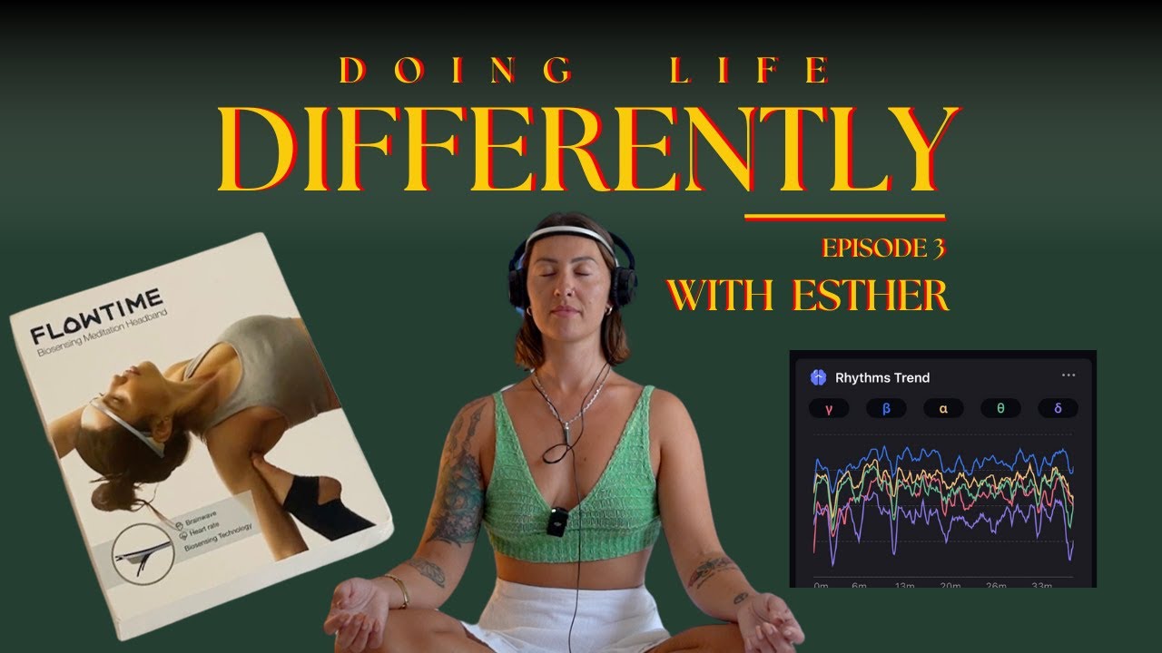 Doing Life Differently 3: Flowtime Biofeedback, meditation, brainwaves, manifestation ...