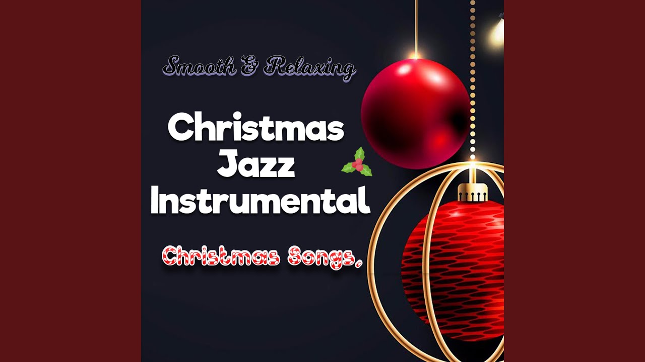 Smooth Christmas Jazz Snow Winter Jazz Piano Music - Instrumental ...