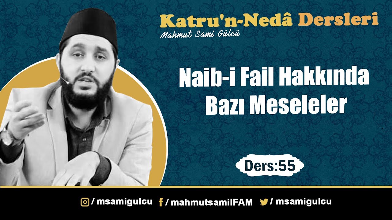 Ders: 54 - Naib-i Fail Hakkında Bazı Meseleler - YouTube