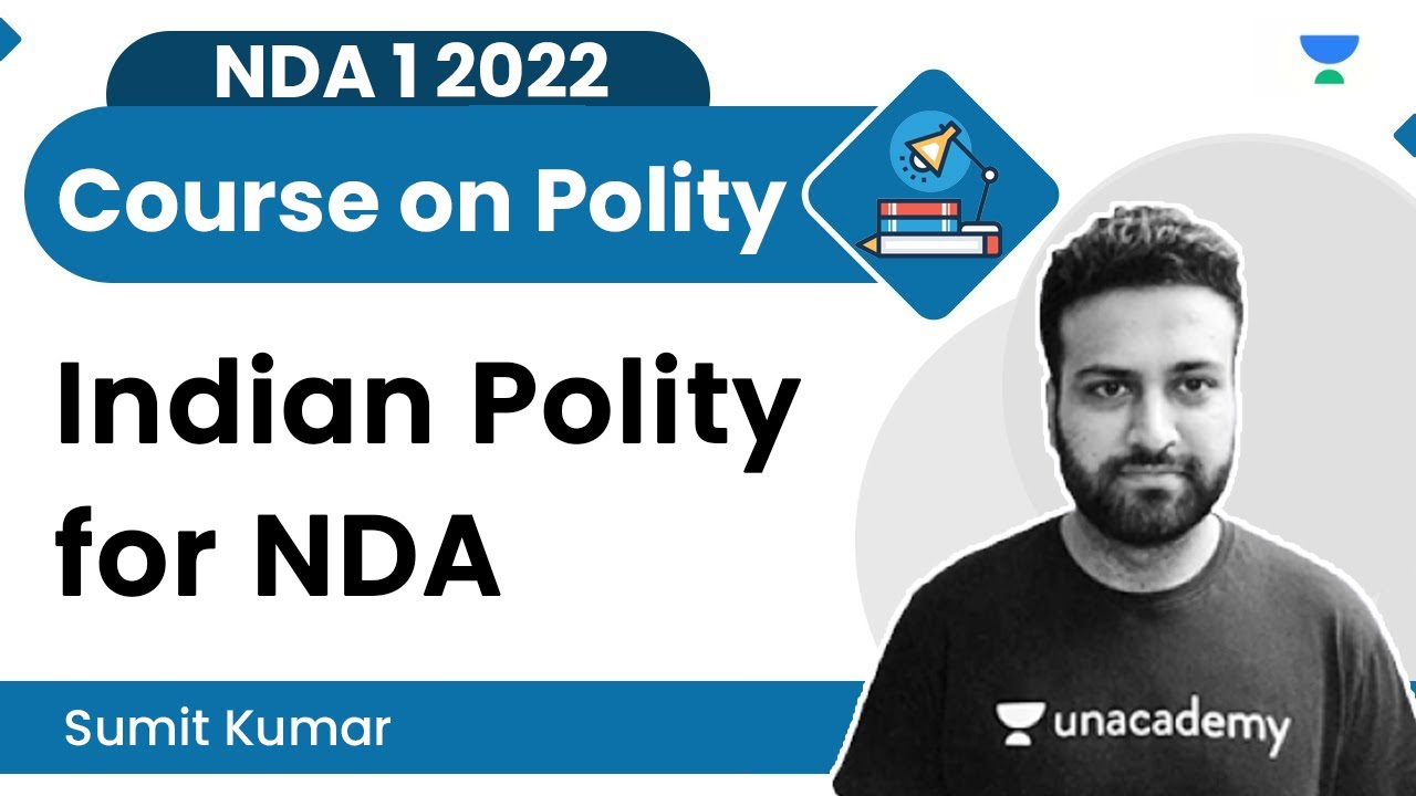 Course on polity for NDA 1 2022 | Sumit Kumar | Indian Polity for NDA ...