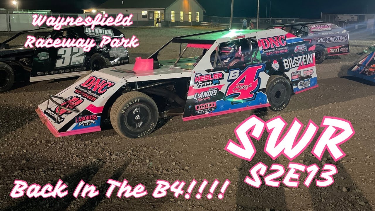 SWR Season 2 Episode 13 “The B4 Is Back As We Take On Waynesfield ...