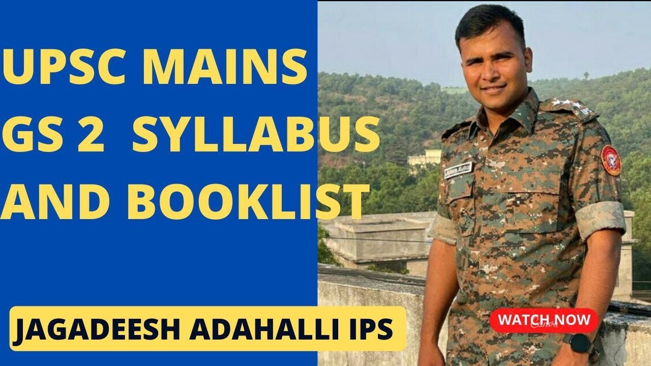 (ಕನ್ನಡದಲ್ಲಿ) UPSC Mains GS 2 Syllabus and Booklist| Jagadeesh Adahalli ...