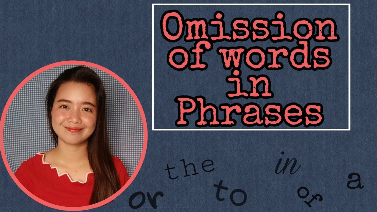 EPISODE 11: Omission of words in Phrases - YouTube