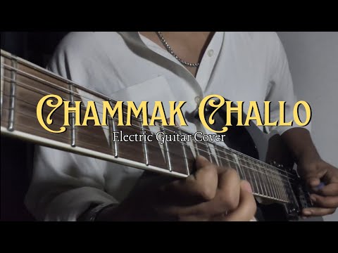 Chammak Challo - Electric Guitar Cover