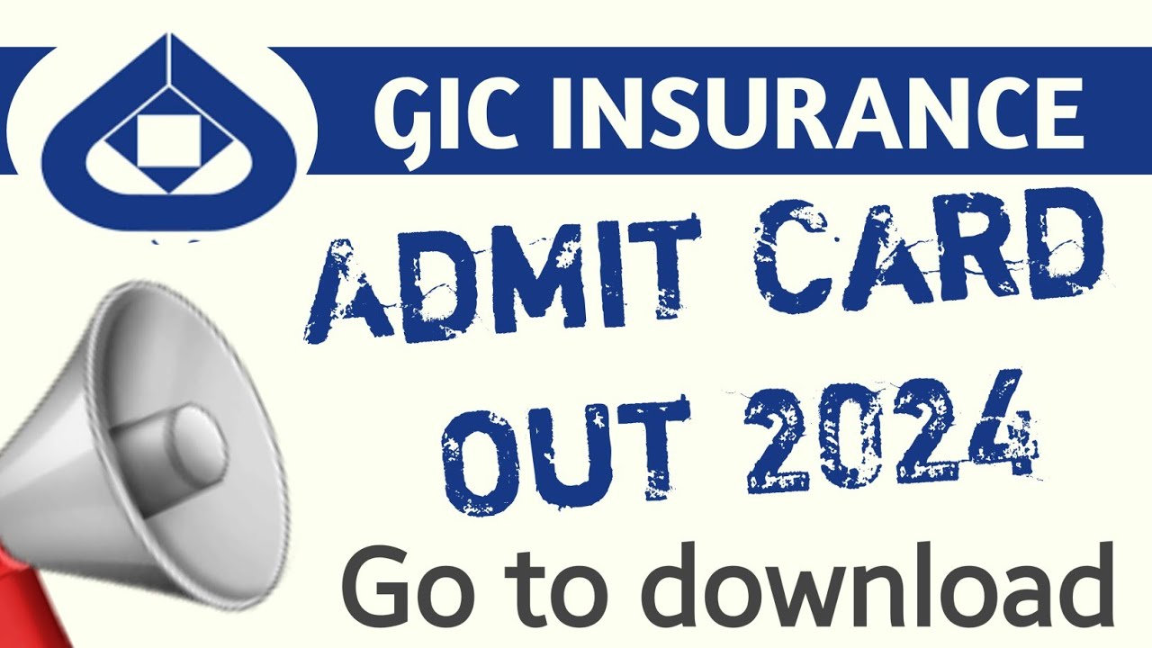 GIC ADMIT CARD DOWNLOAD 2024 assistant manager scale I officer how to ...