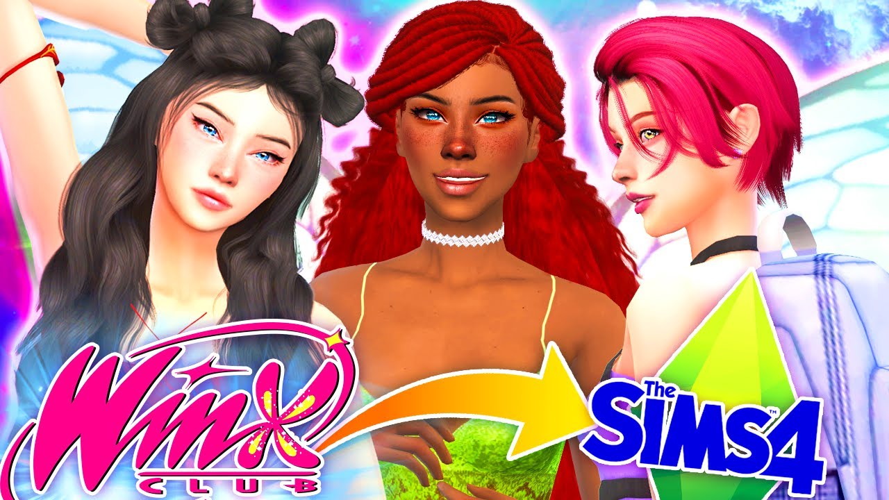 The Sims 4 but it's WINX CLUB!💖💖 (Part 2!) - YouTube