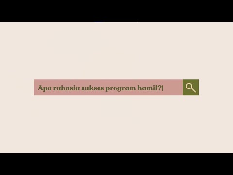 Apa RAHASIA Sukses Program Hamil?