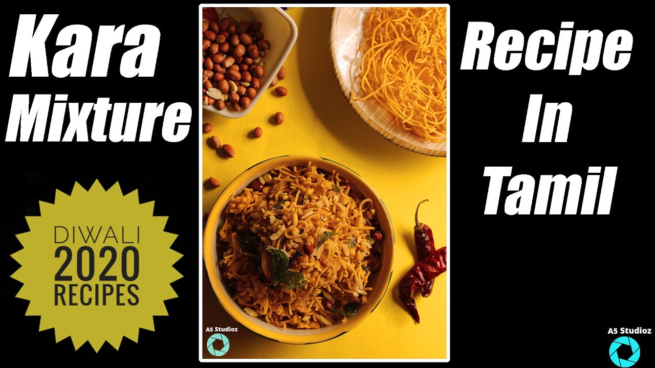 kara mixture | diwali special recipe | kara mixture recipe in tamil ...