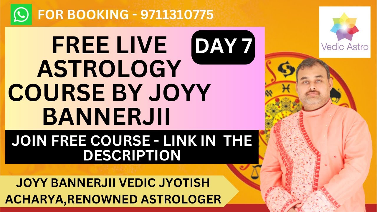 FREE Vedic Astrology Class 7 by Joyy Bannerjii 9711310775 - YouTube