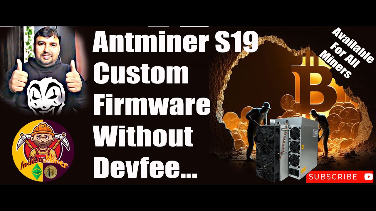 Antminer S19 Custom Firmware Without Devfee || Bitcoin Miner || No Need Paid Firmware #crypto ...