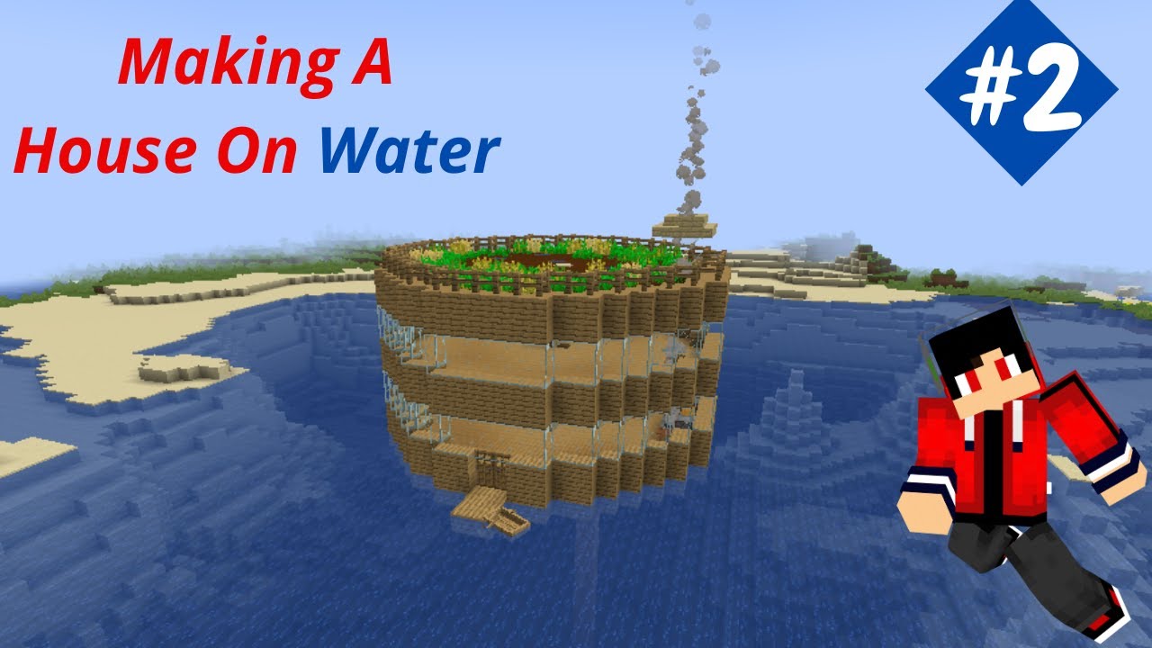 Building A House on Water - Minecraft Survival Series Part 2 - YouTube