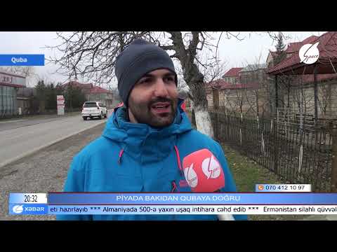 Piyada Bakıdan Qubaya gəldi
