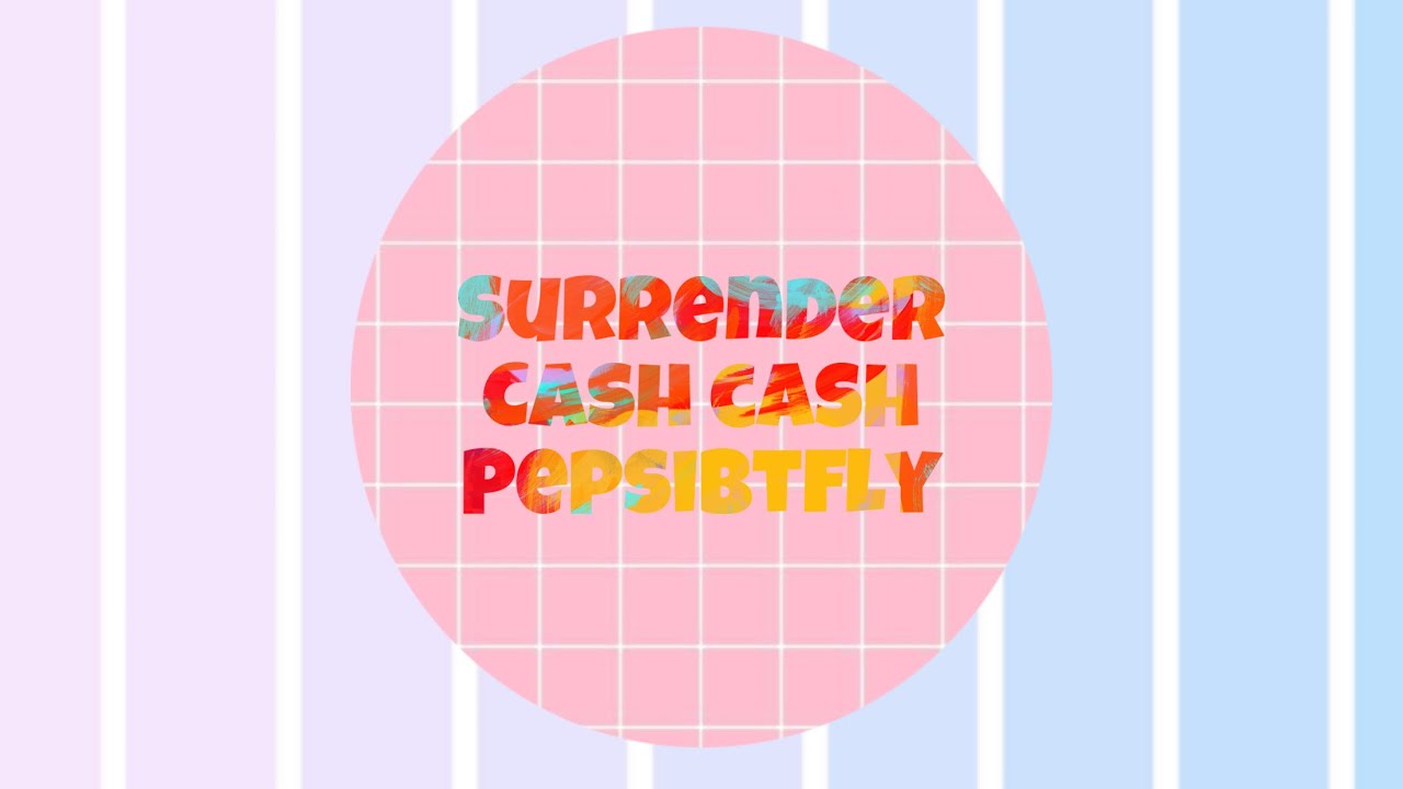 ~ Surrender- Cash Cash ~ - YouTube