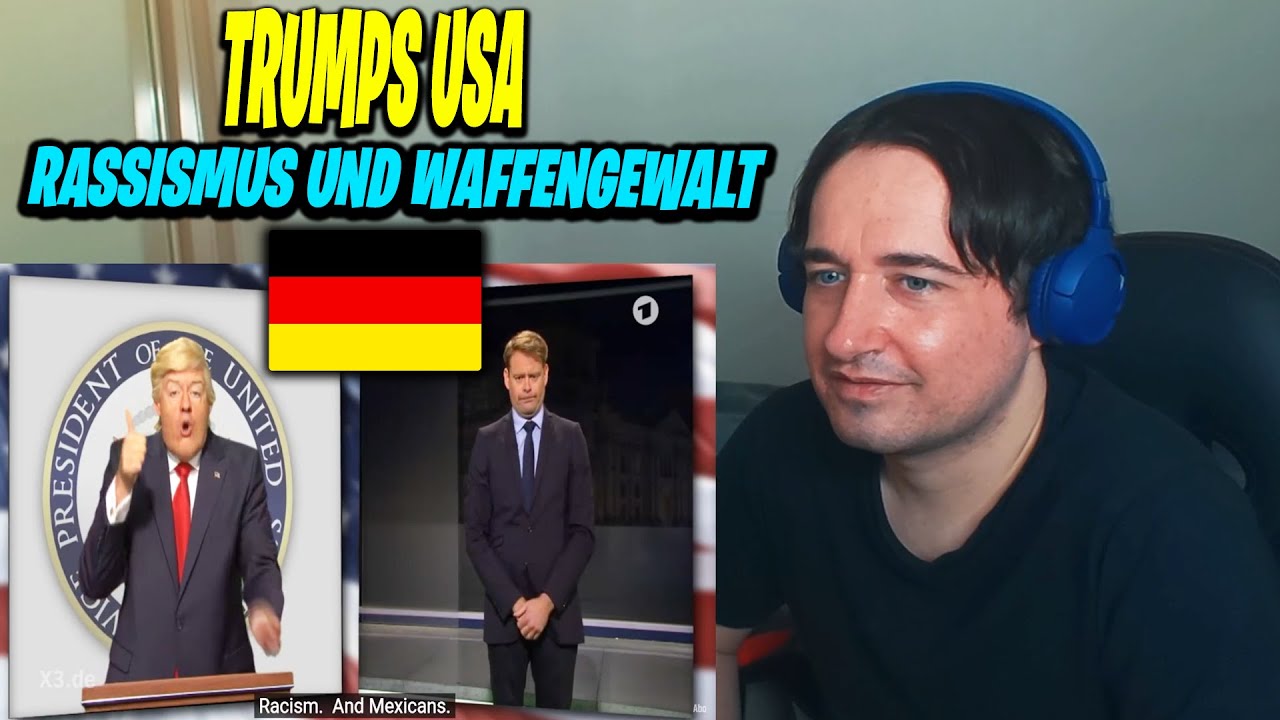 GERMAN SATIRE IS TOO GOOD!! Reaction to Trumps USA: Rassismus und ...