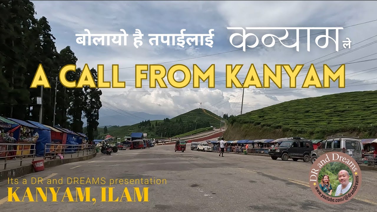 Kanyam | tourist place of EASTERN NEPAL | कन्याम | ईलाम | Ilam | Illam ...