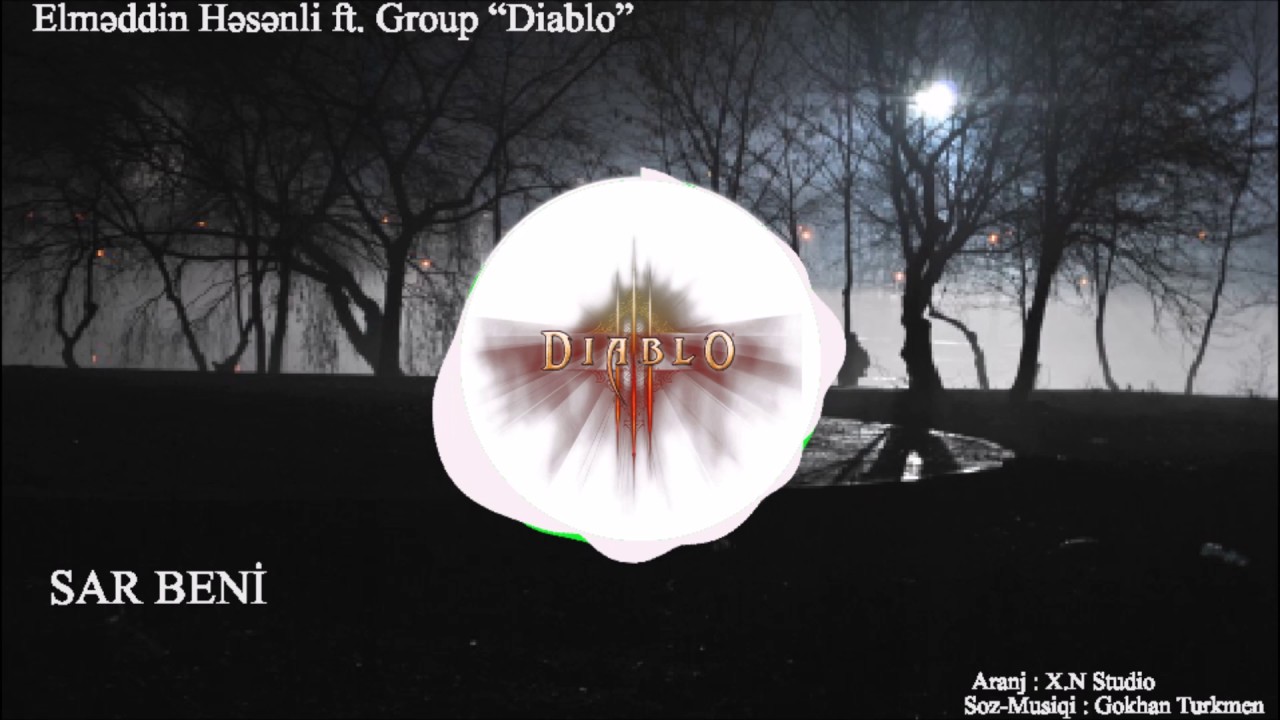 Elmeddin Hesenli ft. Group "Diablo" - Sar Beni (2017) - YouTube