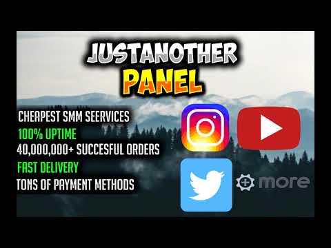 JustAnotherPanel | The Cheapest SMM Services | All Social Media Platforms