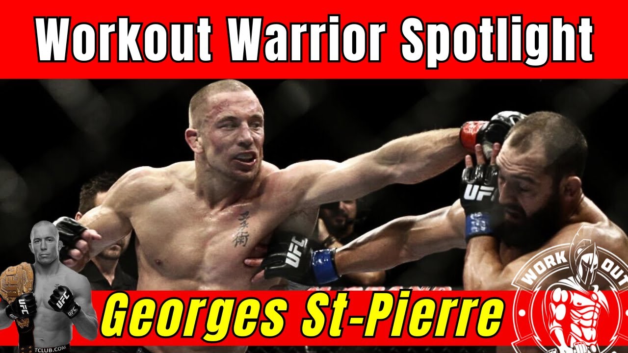 Workout Warrior Spotlight: Georges “Rush” St-Pierre - YouTube