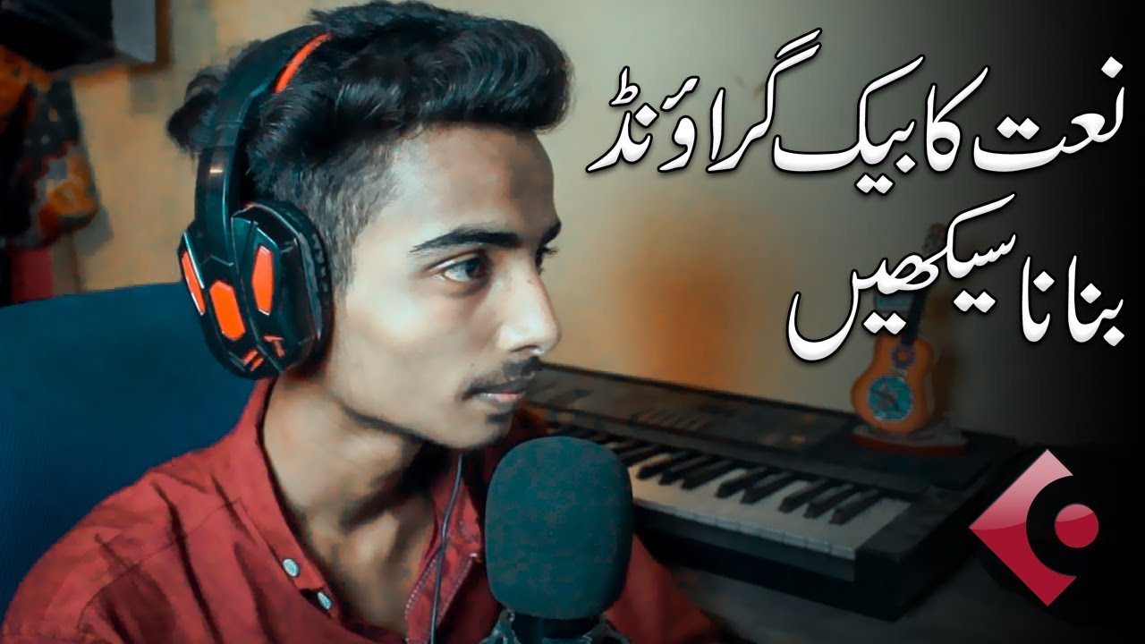 How To Create Background Vocals For Naat/Nasheed | How To Make Naat ...