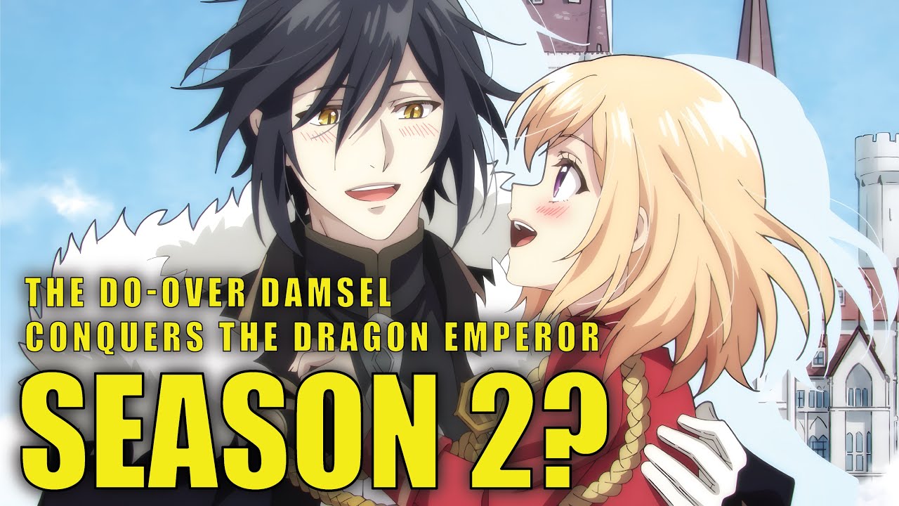 The Do-Over Damsel Conquers The Dragon Emperor Season 2 & Potential ...