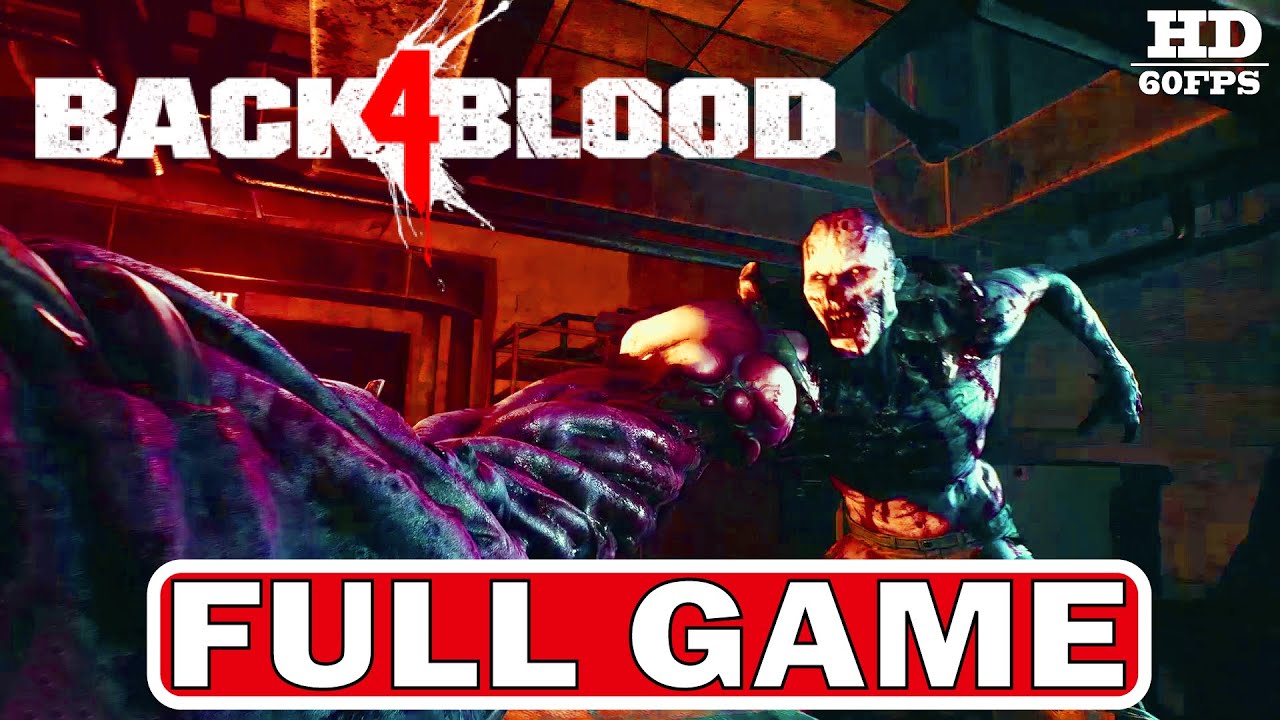 BACK 4 BLOOD Gameplay Walkthrough FULL GAME ITA [1080P 60FPS PC ULTRA ...