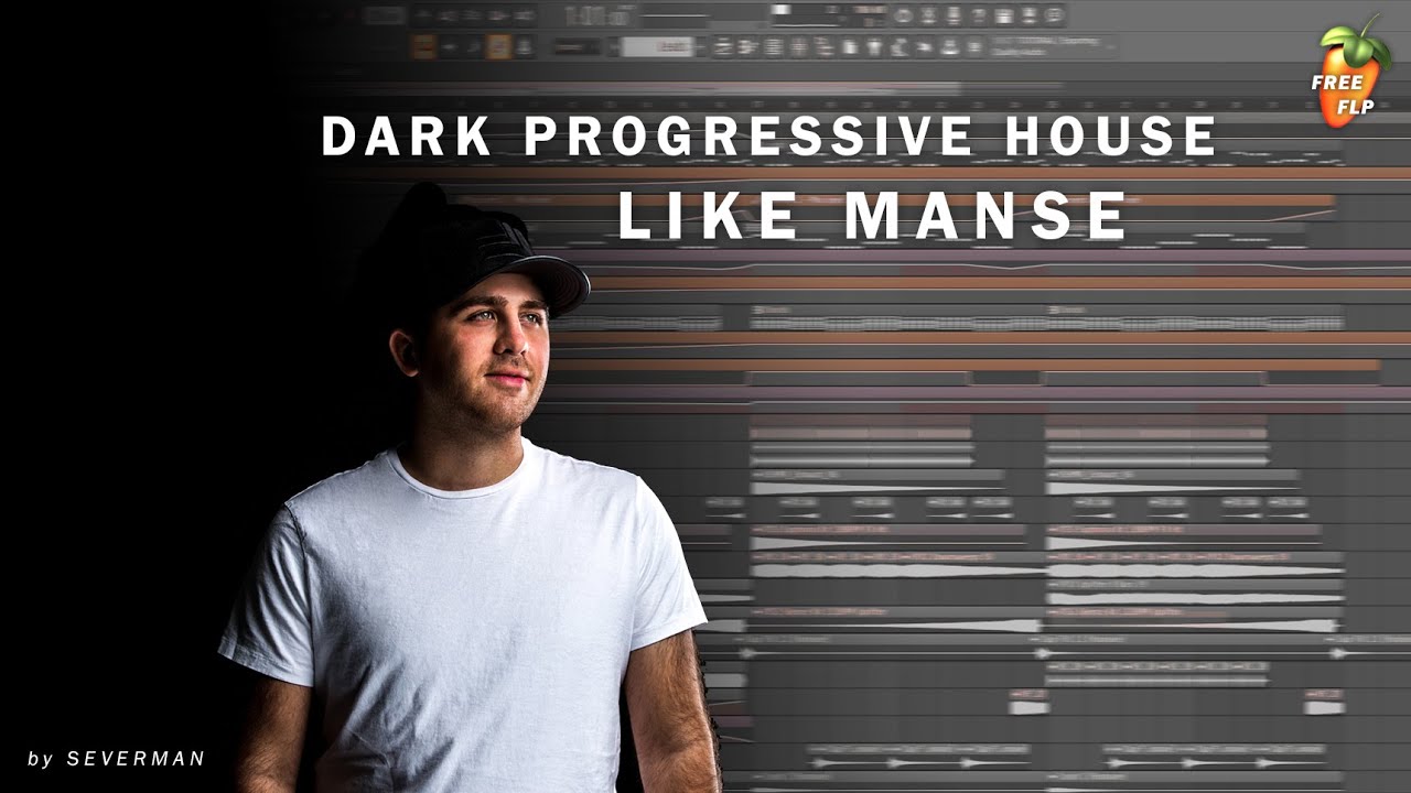 How To Make Dark Progressive House Like Manse (FREE FLP) - YouTube