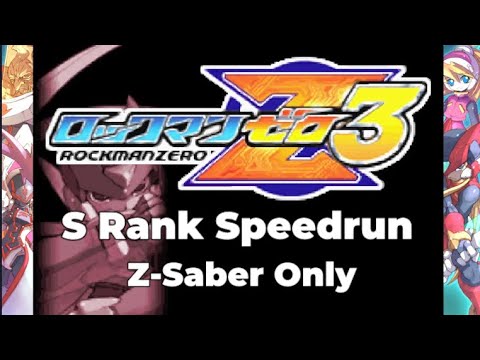 Mega Man Zero 3: S-Rank, Z-Saber Only Speedrun in 49:26 - YouTube