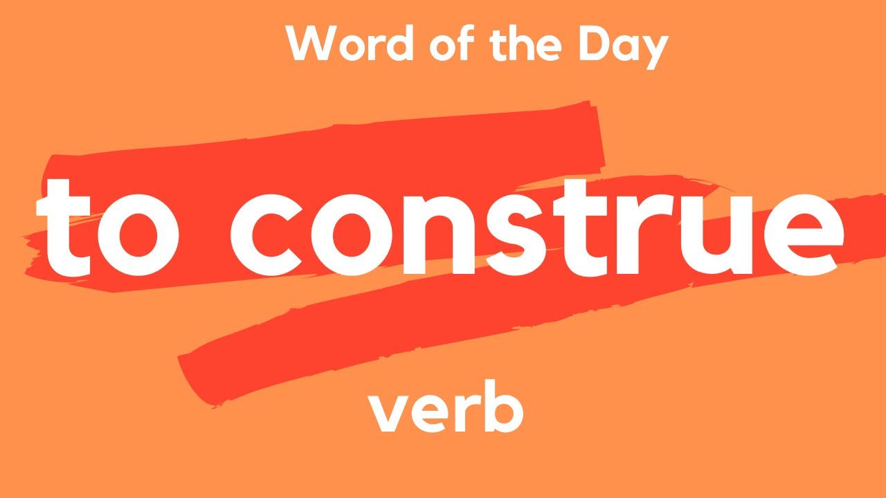 What does CONSTRUE mean? - YouTube