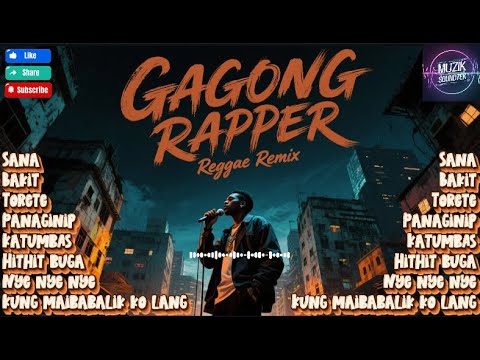 GAGONG RAPPER |🔥Top Hits 2025 | Reggae, Hip Hop&Slow Rock Remix Cover ...