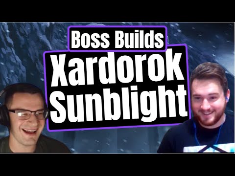 Boss Builds: Beefing Up Xardorok Sunblight! - YouTube