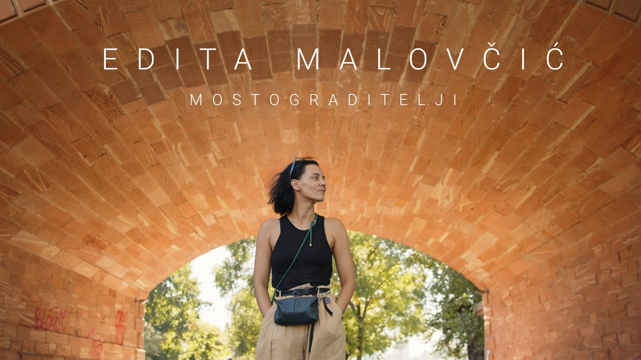 Edita Malovčić – Mostograditelji S01E01 - YouTube