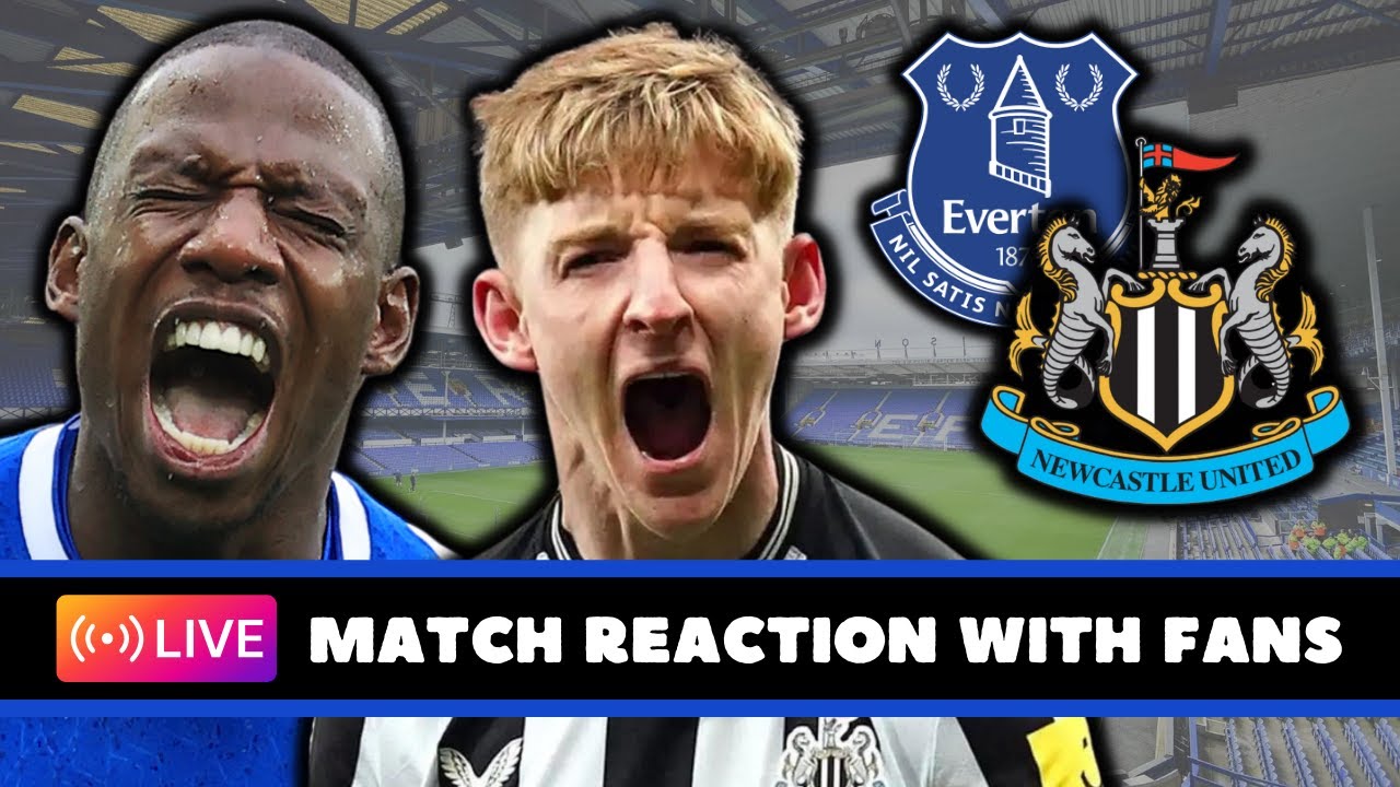 Everton 3-0 Newcastle United | Watch as Geordie fans are not hapy - YouTube