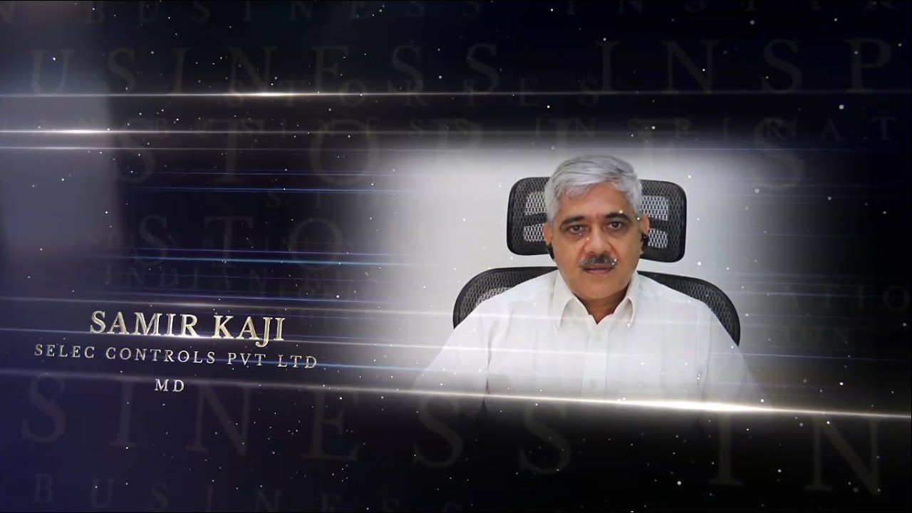 INDIAN BUSINESS INSPIRATIONAL STORY | Samir Kaji, MD, Selec Controls Pvt. Ltd. - YouTube