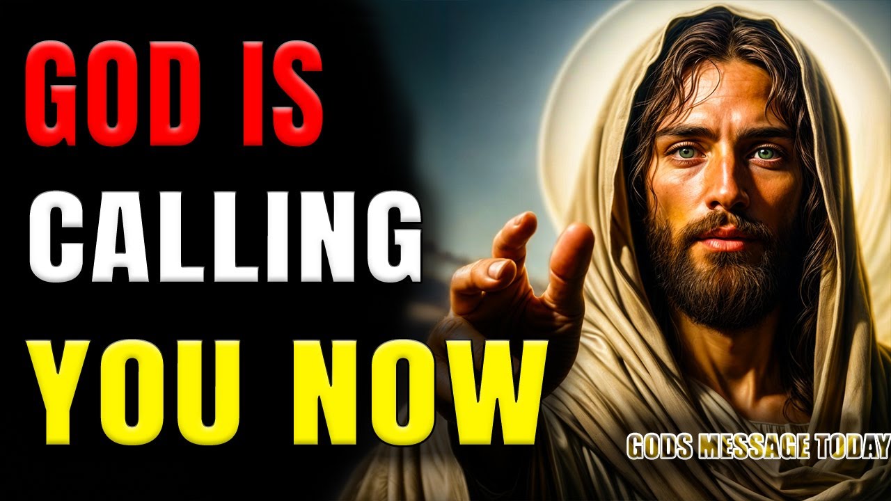 A Powerful Message from God: He is Calling You Now - YouTube