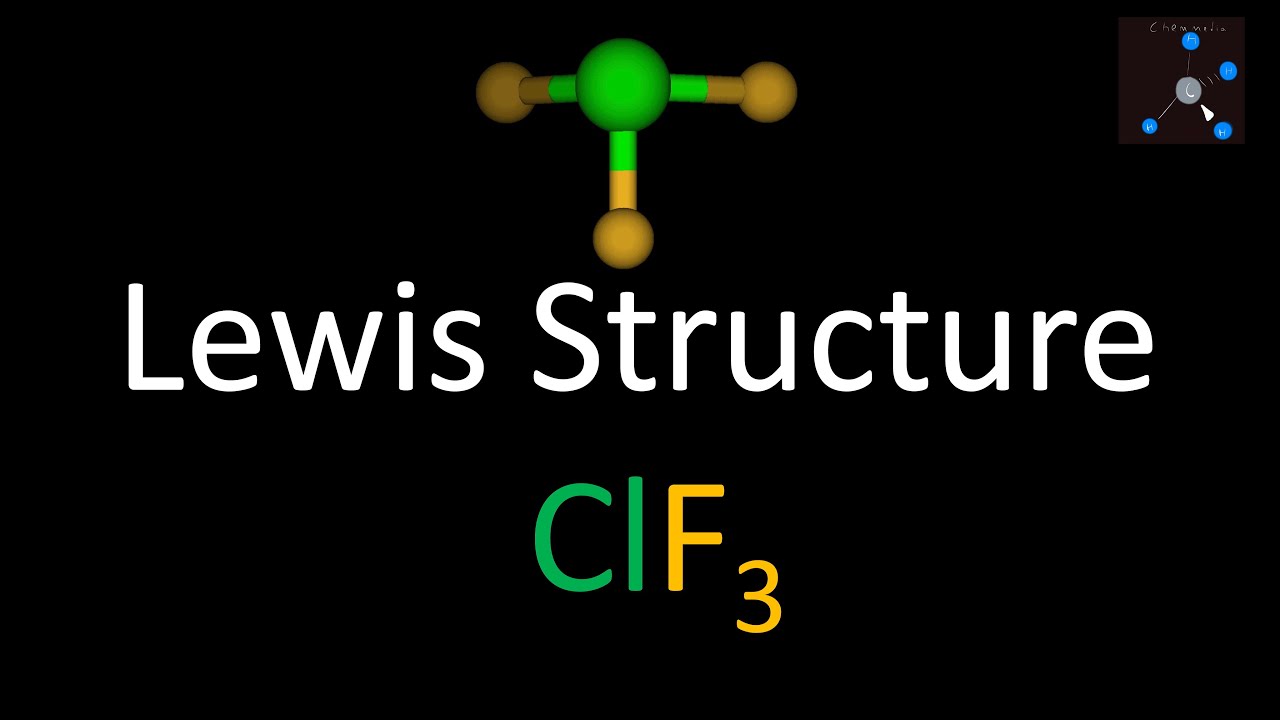 Lewis Structure of ClF3 (Chlorine trifluoride) - YouTube