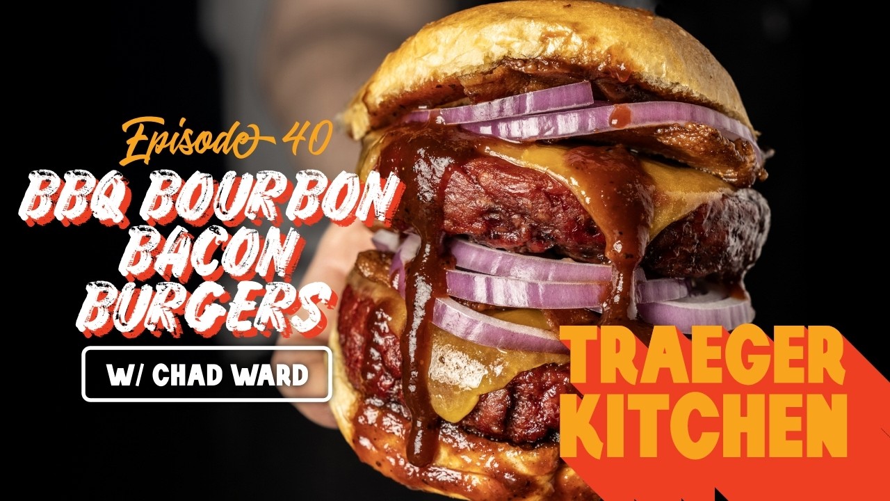 Bourbon. Bacon. Burgers | Traeger Grills - YouTube