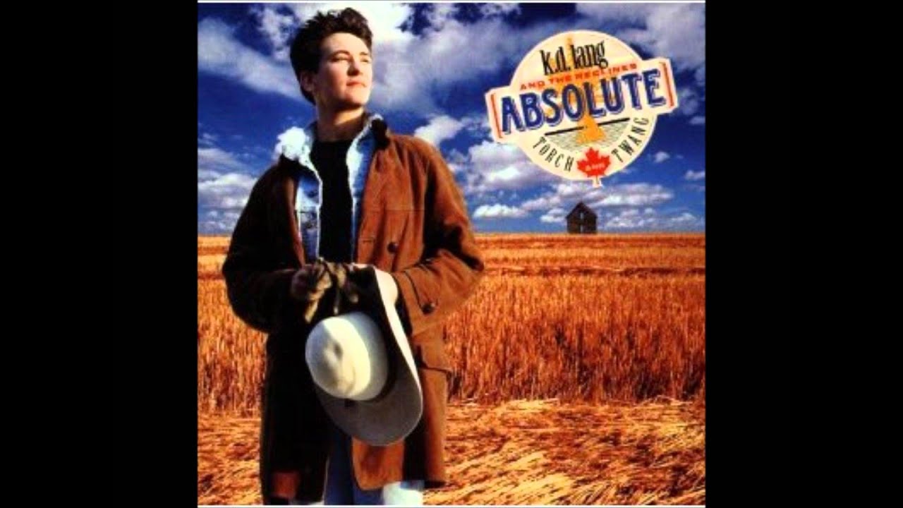 Nowhere to Stand - k.d.lang and the Reclines (Absolute Torch and Twang ...
