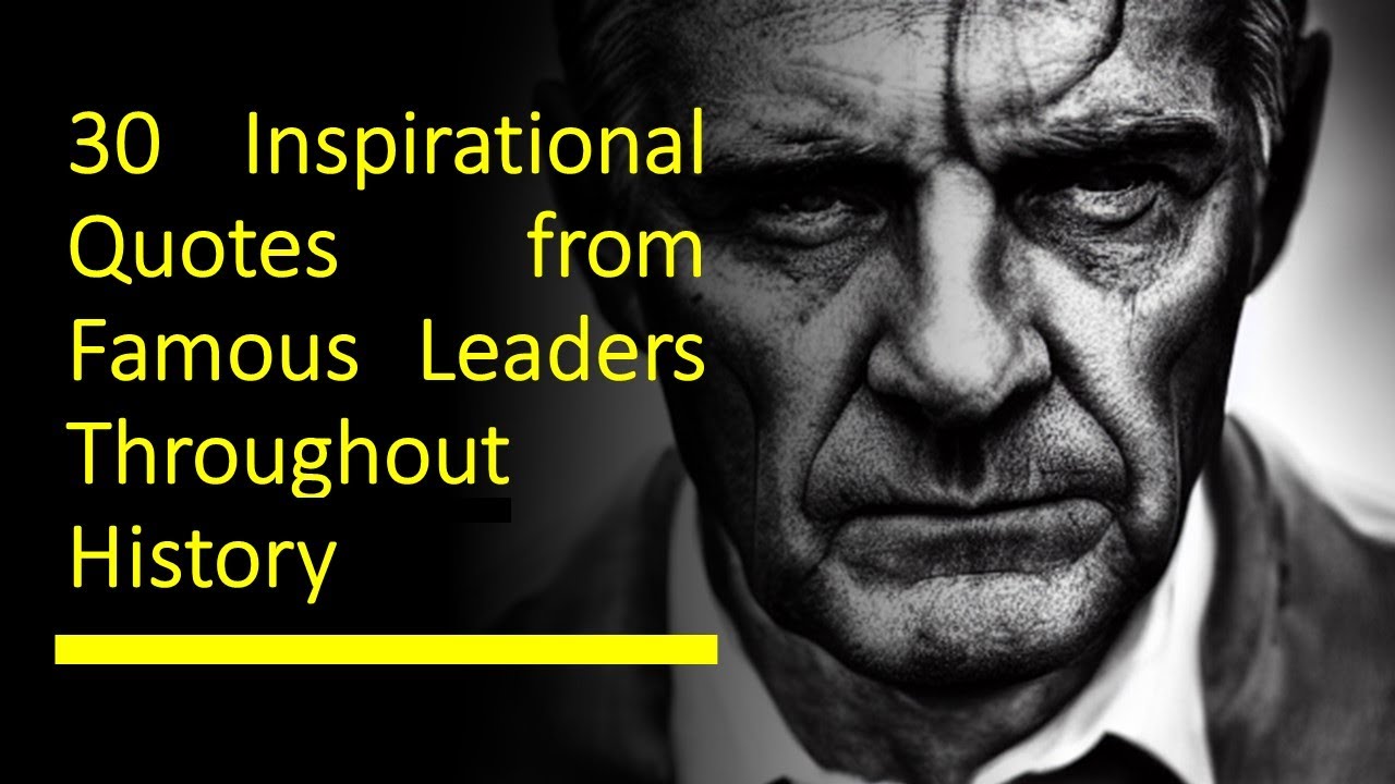 30 Inspirational Quotes from Famous Leaders Throughout History, #quotes ...