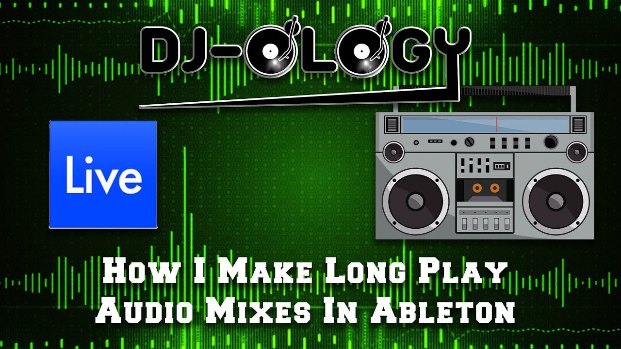 How I Make Long Play Audio Mixes In Ableton - YouTube