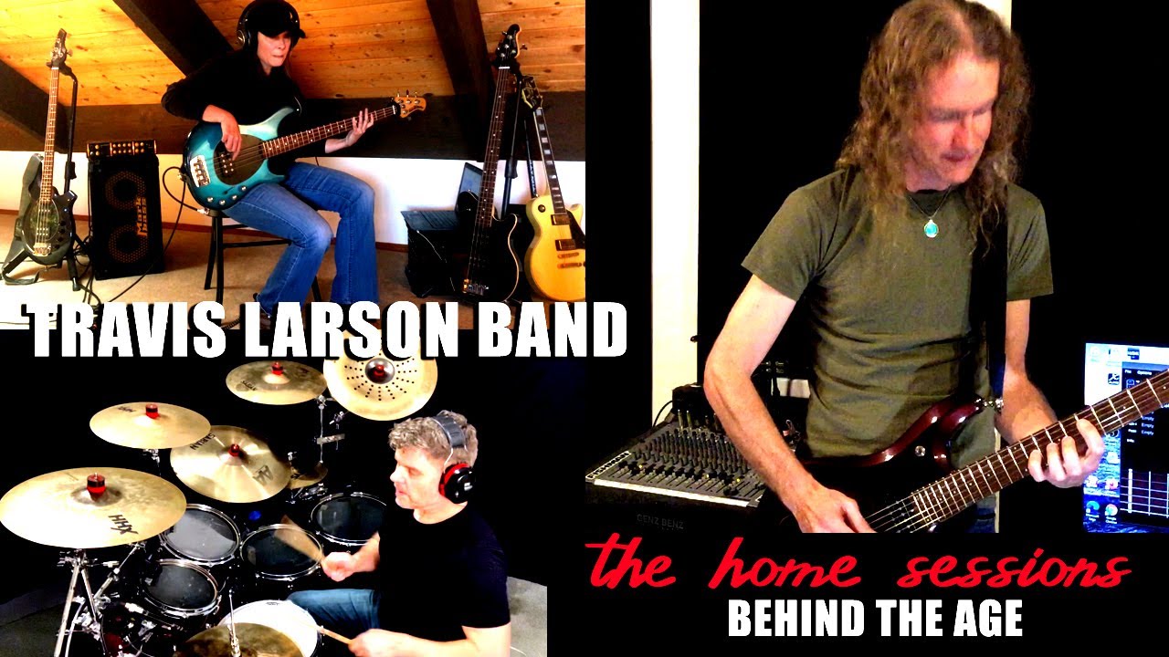 Travis Larson Band - Behind The Age (The Home Sessions) - YouTube